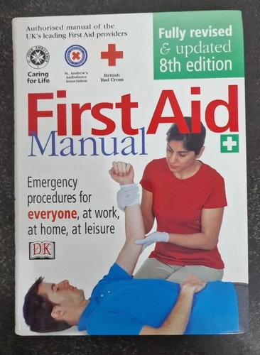 First Aid Manual Fully Revised & Updated 8th Edition Emergency ...