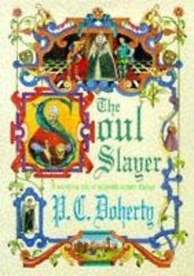 The Soul Slayer by P. C. Doherty (Hardcover, 1998) for sale online | eBay