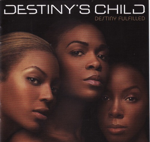 Destiny's Child - Destiny Fulfilled (CD, Album) (Very Good Plus (VG+ ...