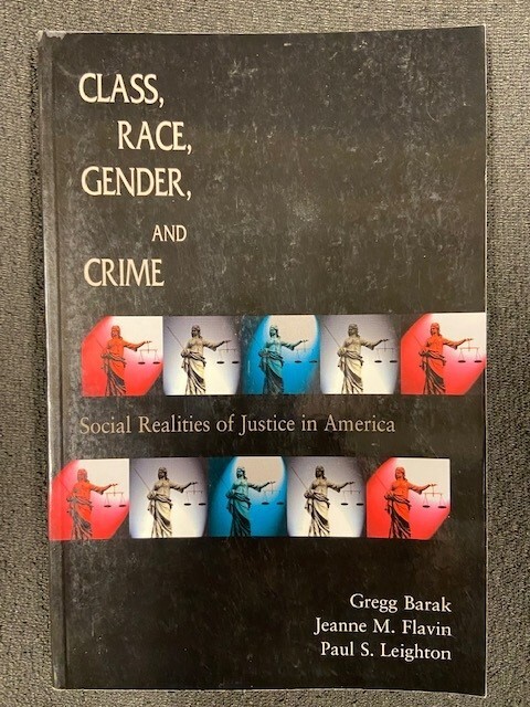 Class, Race, Gender, and Crime : The Social Realities of Justice in ...