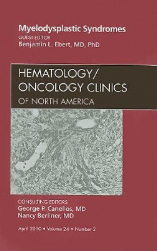 The Clinics: Internal Medicine Ser.: Myelodysplastic Syndromes, an ...