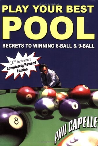 PLAY YOUR BEST POOL By Philip B. Capelle **BRAND NEW** 9780964920484| eBay