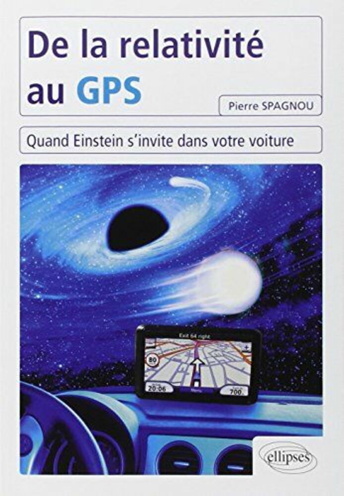 Die Relativitätstheorie Zum GPS : Wenn Einstein S'Invite IN Ihr Auto ...