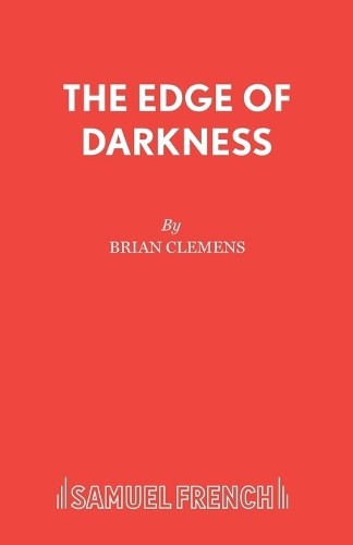 Brian Clemens The Edge of Darkness (Paperback) Acting Edition S. (UK ...