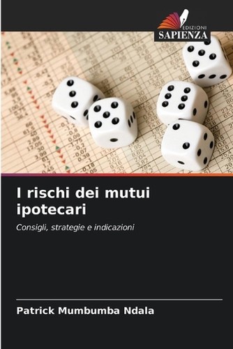 I rischi dei mutui ipotecari by Patrick Mumbumba Ndala Paperback Book 9786206242444| eBay