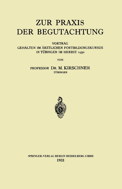 Zur Praxis der Begutachtung von Martin Kirschner (1930, Taschenbuch ...
