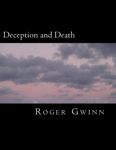 DECEPTION AND DEATH By Roger Gwinn **BRAND NEW** 9781532808876| eBay