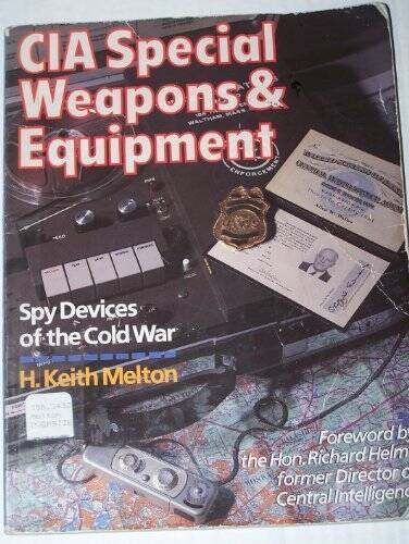 CIA Special Weapons Equipment: Spy Devices of the Cold War - Paperback ...