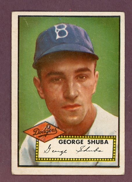 1952 TOPPS #326 GEORGE SHUBA DODGERS GD-VG SET BREAK 525986 (KYCARDS ...