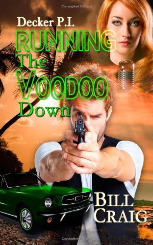 Decker P.I. Running the Voodoo Down: Volume 6 by Craig, Craig, Bullard ...