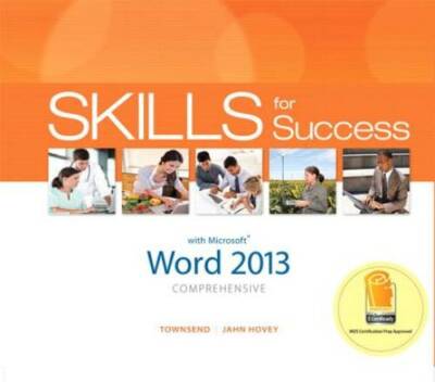Skills for Success with Word 2013 Comprehensive (Skills for Success ...