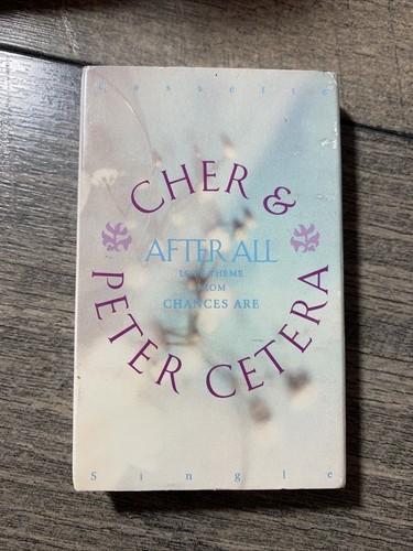Cher & Peter Cetera, After All (Chances Are Love Theme) Cassette Single ...