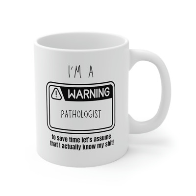 Pathologist novelty mug birthday present for Pathologist gift for ...