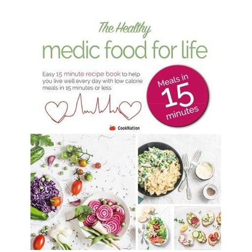 Healthy Medic Food for Life recipe book to help you live well every day ...