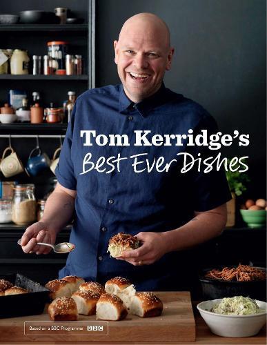 Tom Kerridge Tom Kerridge’s Best Ever Dishes (Hardback) 9781472909411 ...