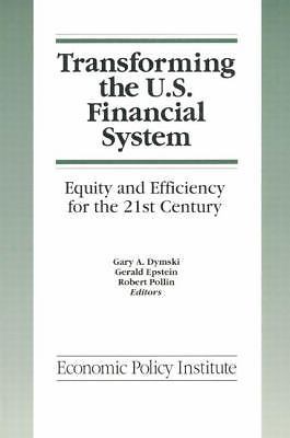 Transforming the U.S. Financial System: An Equitable and Efficient ...