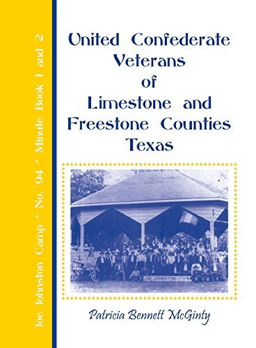United Confederate Veterans of Limestone and Freestone Counties, Texas ...