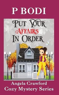 Put Your Affairs In Order: Angela Crawford Cozy Mystery Series by P ...