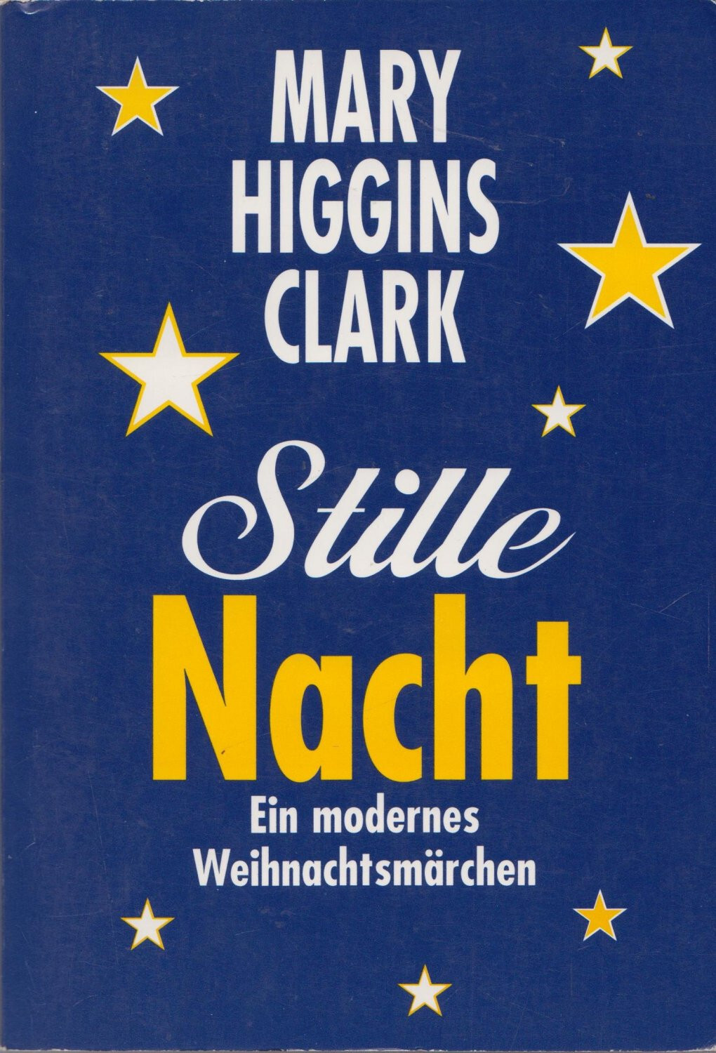 Stille Nacht. Ein modernes Weihnachtsmärchen von Mary Higgins Clark ...