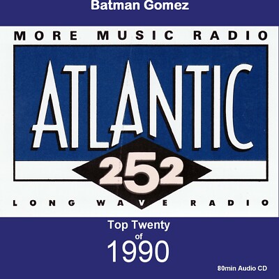 Pirate Radio Atlantic 252 Batman Gomez Top Twenty of 1990 | eBay UK