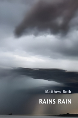 Matthew Roth Rains Rain (Poche) 9781952593499 | eBay