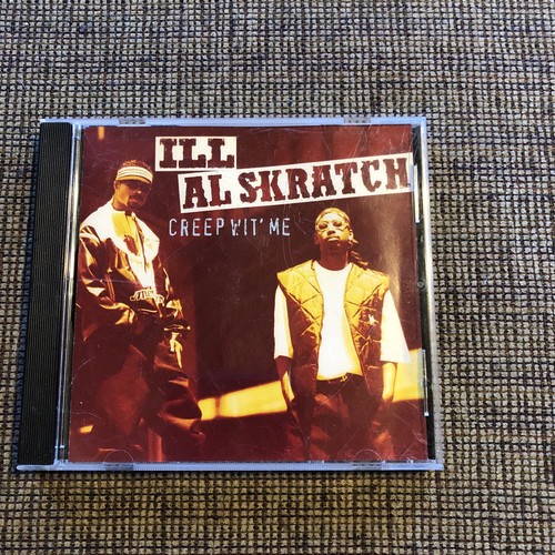ILL AL SKRATCH Creep Wit' Me (CD 1994) Rap Hip Hop Album 12 Tracks Made ...