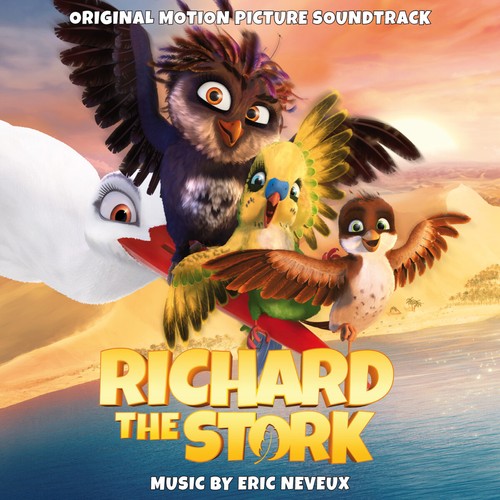 LE VOYAGE DE RICKY (RICHARD THE STORK) MUSIQUE DE FILM - ERIC NEVEUX ...