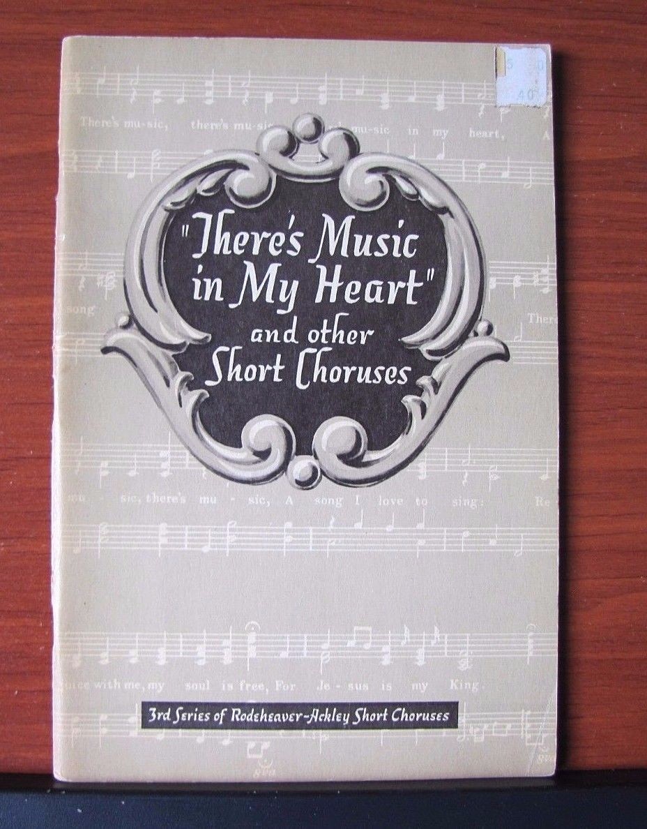 There's Music in My Heart and other short choruses - 1952 sheet music ...