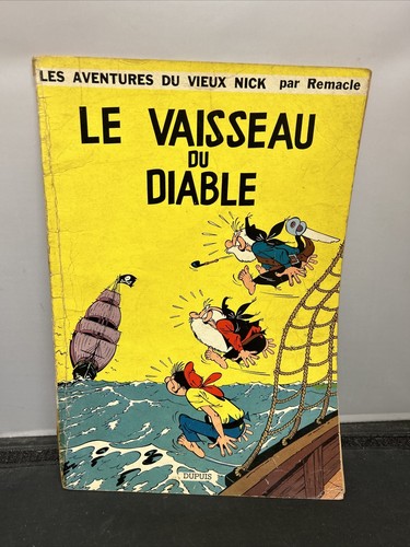 Les Aventures Du Vieux Nick. Remacle. Le Vaisseau Du Diable. Dupuis ...