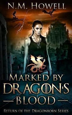 Marked by Dragon's Blood by N. M. Howell (2017, Trade Paperback) for ...