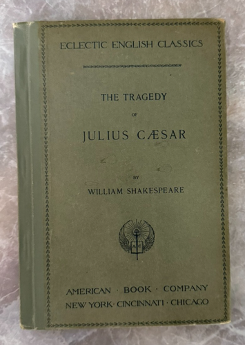 The Tragedy of Julius Caesar Shakespeare Baker 1898 Eclectic English ...