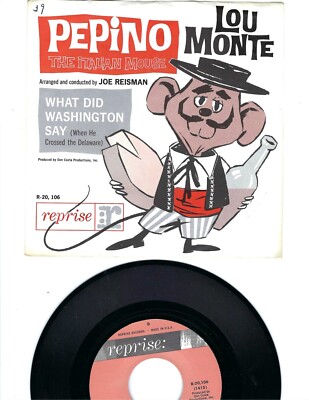 45 + PIC SLV- LOU MONTE- "PEPINO THE ITALIAN MOUSE"- REPRISE 20,106- NM ...