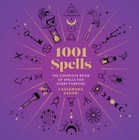 1001 Spells: The Complete Book of Spells for Every Purpose by Cassandra ...