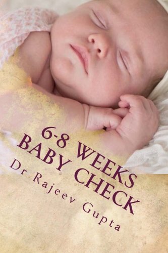 6-8 weeks baby check: Training health visitors and practi... by Gupta ...
