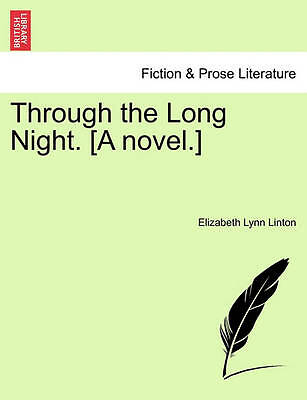 Through the Long Night. [A Novel.] by Elizabeth Lynn Linton (Paperback ...