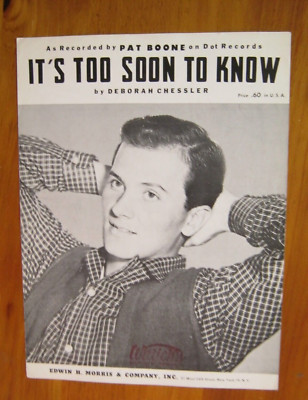 It's Too Soon To Know Deborah Chessler ft Pat Boone 1948 Sheet Music | eBay