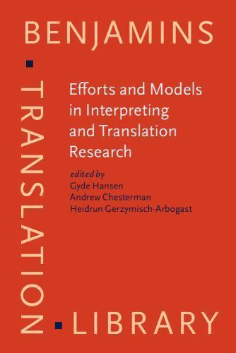 Benjamins Translation Library: Efforts and Models in Interpreting and ...