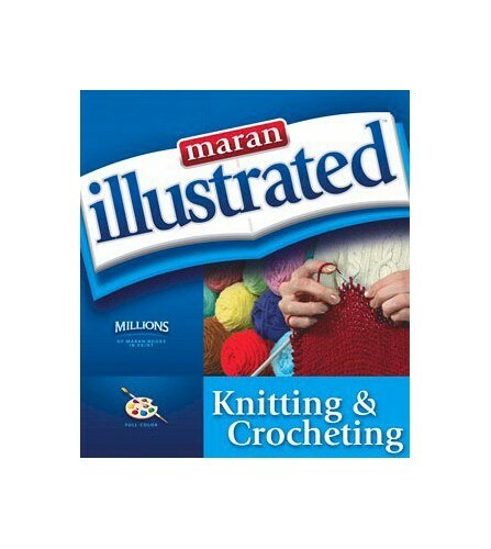 Maran Illustrated Knitting and Crocheting by MaranGraphics Development ...