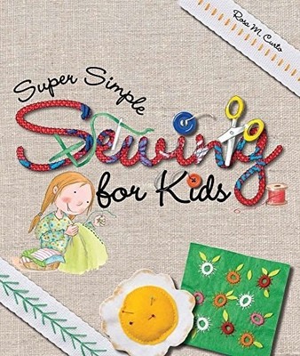 Super Simple Sewing for Kids (Super Simple... Books) (Paperback ...