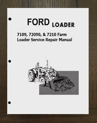 Tractor Service Repair Manual Fits Ford Loader 7109 72090, & 7210 Farm ...