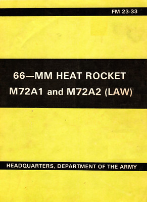 100 Page 1979 FM 23-33 66-MM HEAT ROCKET M72 M72A1 M72A2 LAW Manual on ...
