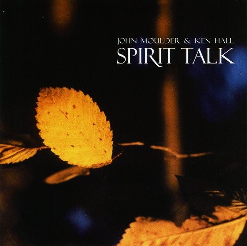 Spirit Talk by Ken Hall/John Moulder (CD, Feb-2004, Naim Audio) for sale online | eBay