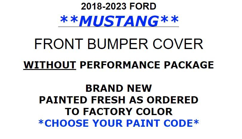 NEW FRONT BUMPER COVER FOR 2018-2023 FORD MUSTANG *CHOOSE YOUR COLOR ...