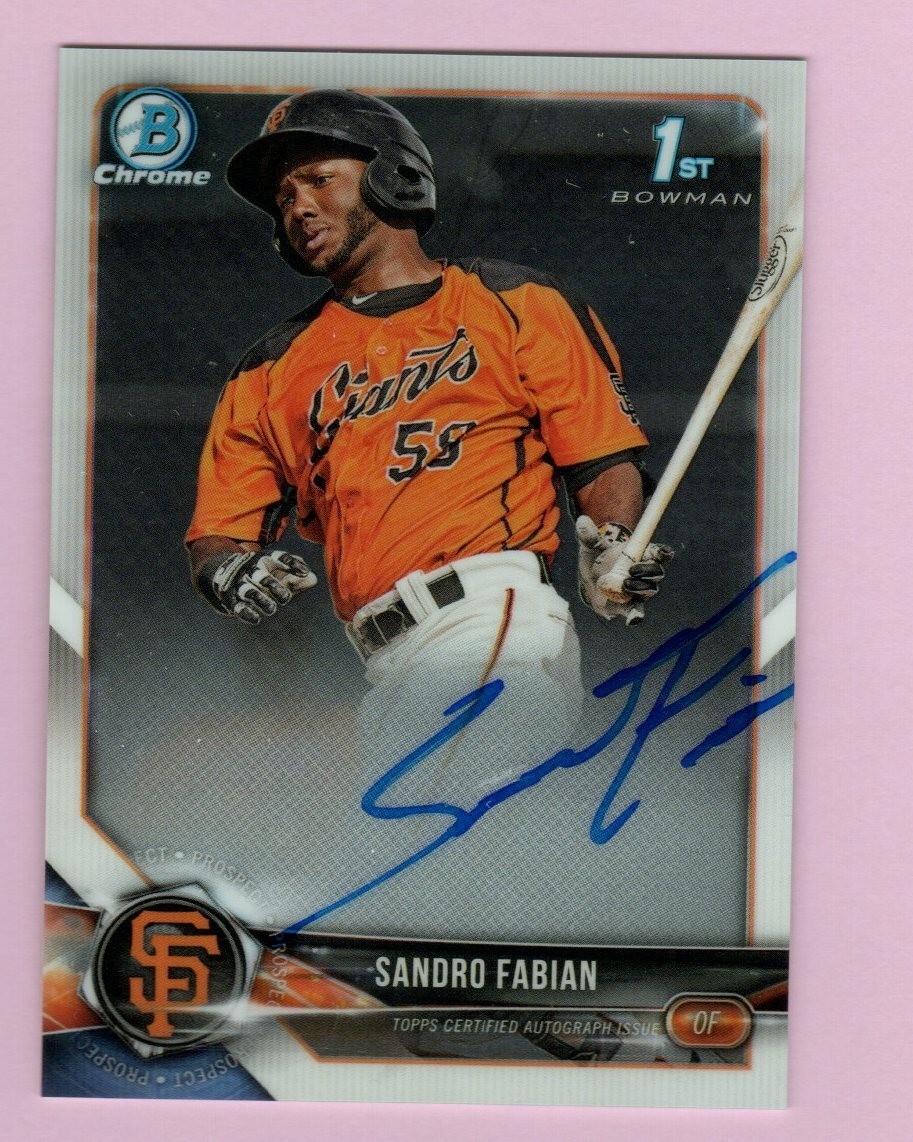 2018 Bowman Chrome Auto Sandro Fabian CPA-SF San Francisco Giants (J723 ...