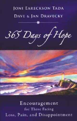 365 Days of Hope: Encouragement for Those Facing Loss, Pain, and Di ...