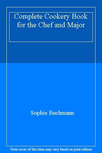 Complete Cookery Book For The Chef And Major By Sophie Buchmann | eBay