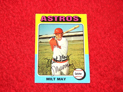 MILT MAY HOUSTON ASTROS 1975 TOPPS #279 SIGNED AUTOGRAPHED AUTO (B-4719 ...