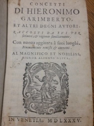 1585 Concetti di Hieronimo Garimberto, et altri degni autori In Venetia ...