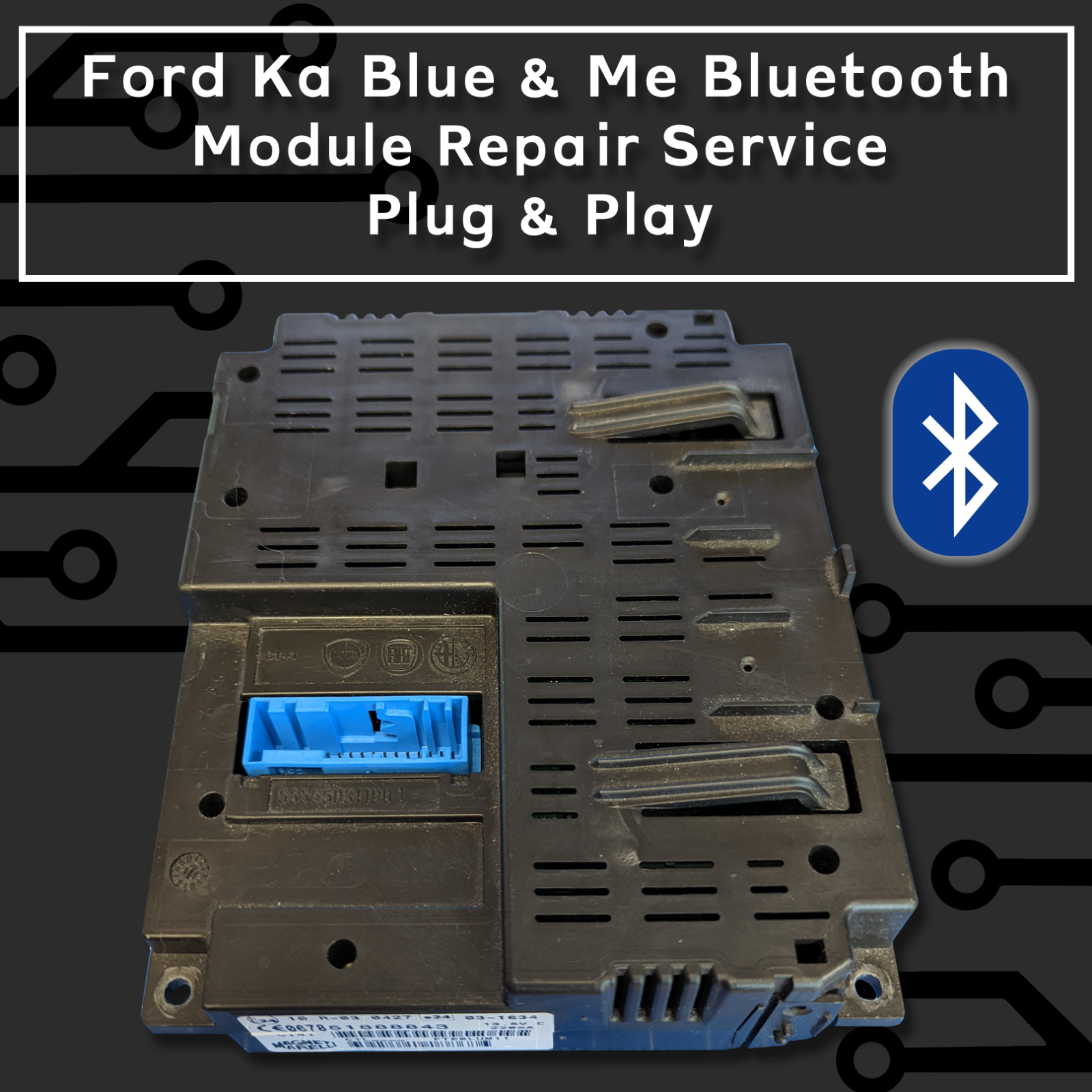 Ford Ka Blue And Me Bluetooth Module Plug & Play Repair Service ...