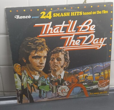 That’ll Be The Day Ronco 40 Smash Hits Based On The Film Vinyl LP Rare ...